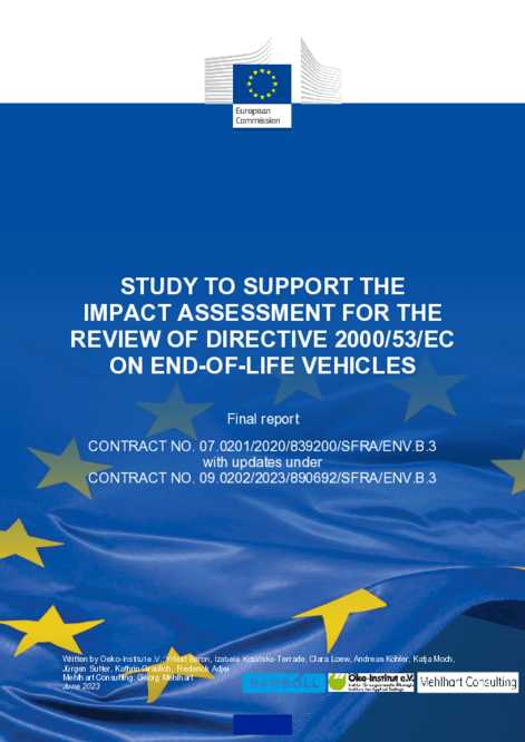 Study to Support the Impact Assessment for the Review of Directive 2000/53/EC on End-of-Life ...