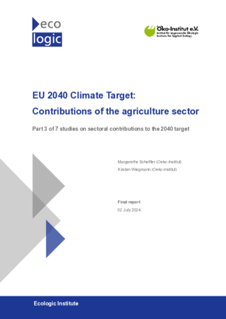EU 2040 Climate Target: Contributions of the agriculture sector | oeko.de